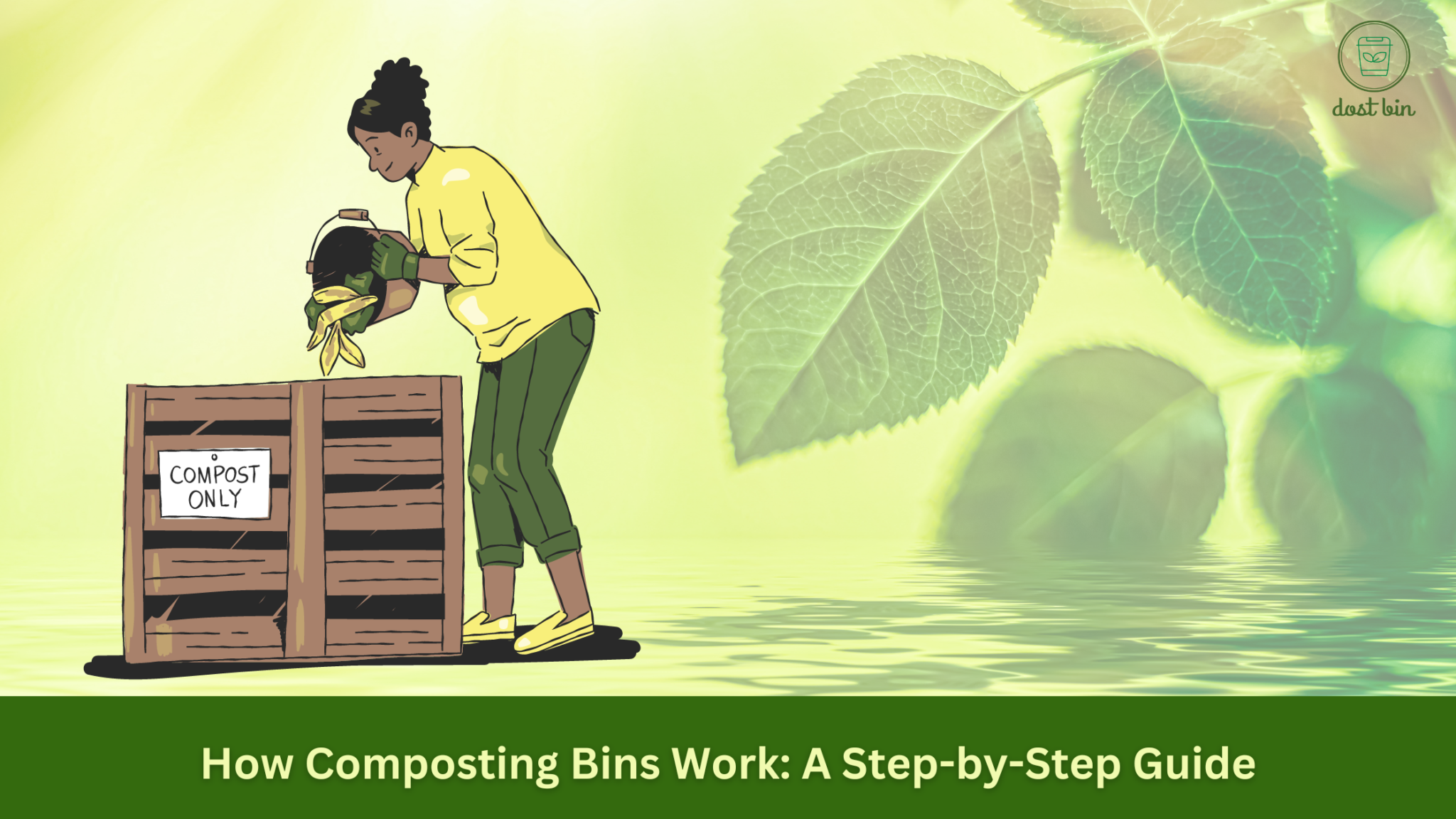How Dostbin’s Composting Bins Work: A Step-by-Step Guide